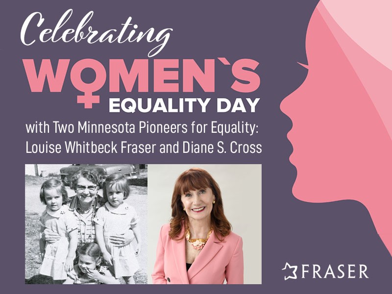 Fraser Blog - Celebrating Women’s Equality Day with Two Minnesota ...